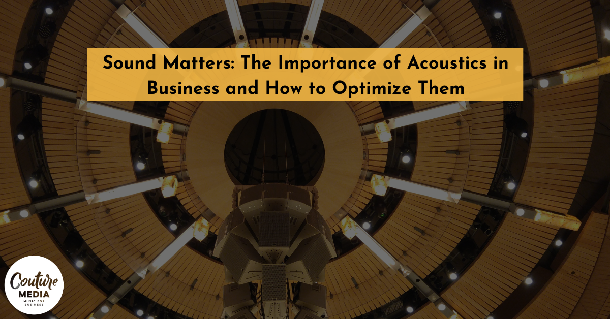 Sound Matters: The Importance Of Acoustics In Business And How To ...