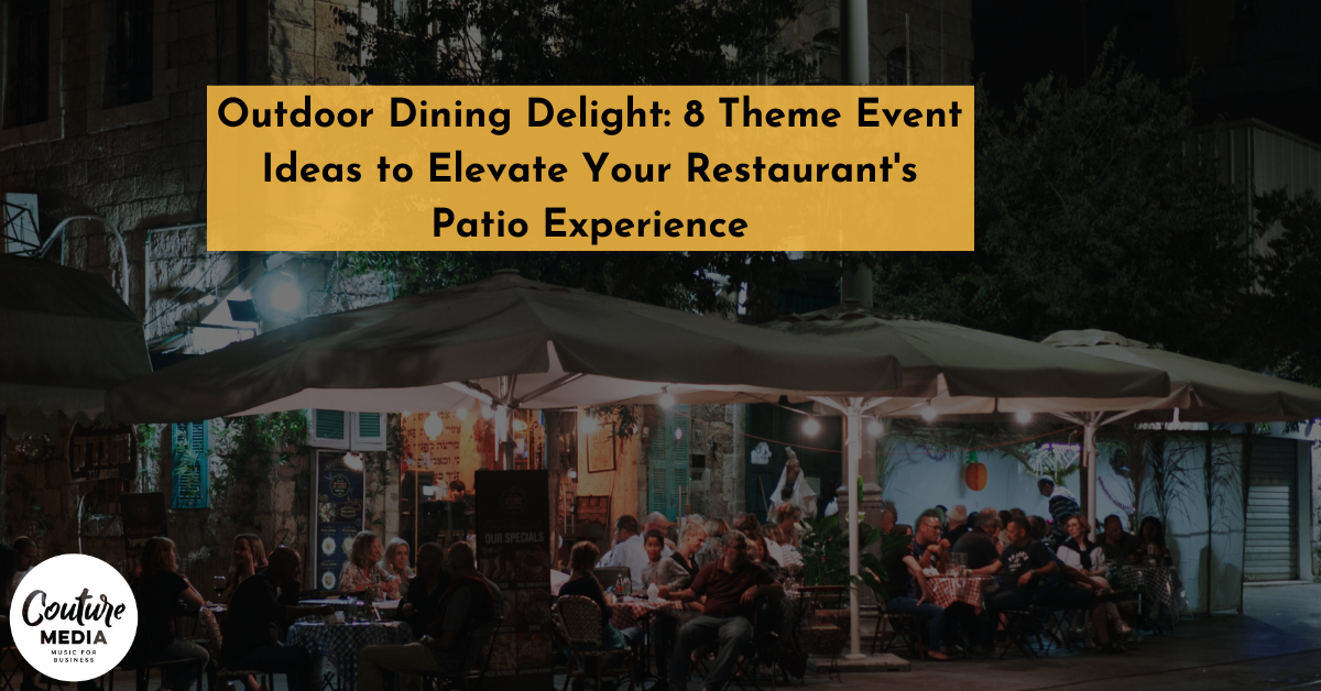 Outdoor Dining Delight: 8 Theme Event Ideas To Elevate Your Restaurant ...