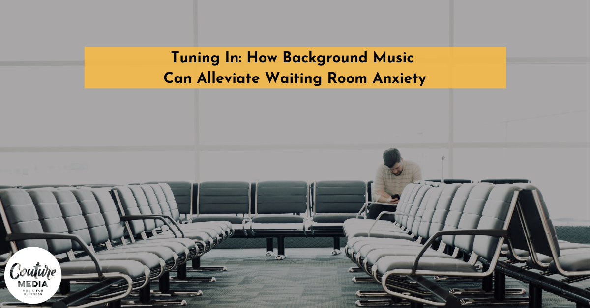 Tuning In: How Background Music Can Alleviate Waiting Room Anxiety ...